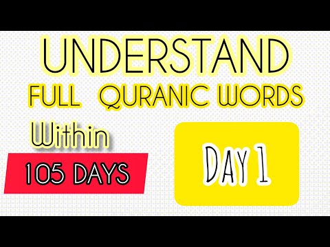 DAY 1 - Understand Quranic Words | Word By Word Meaning | English