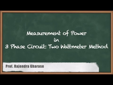 Measurement of Power in 3 Phase Circuit: Two Wattmeter Method Video ...