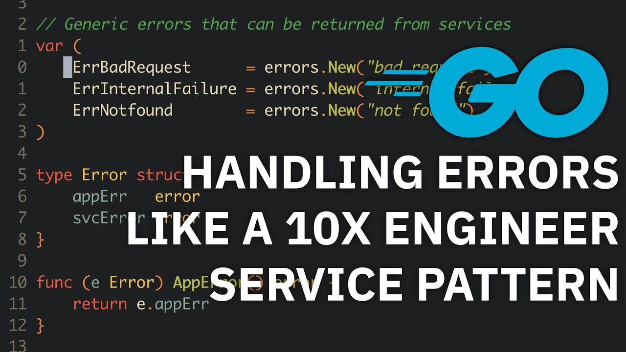 Handling errors LIKE a 10x ENGINEER in Golang - Golang Service Pattern