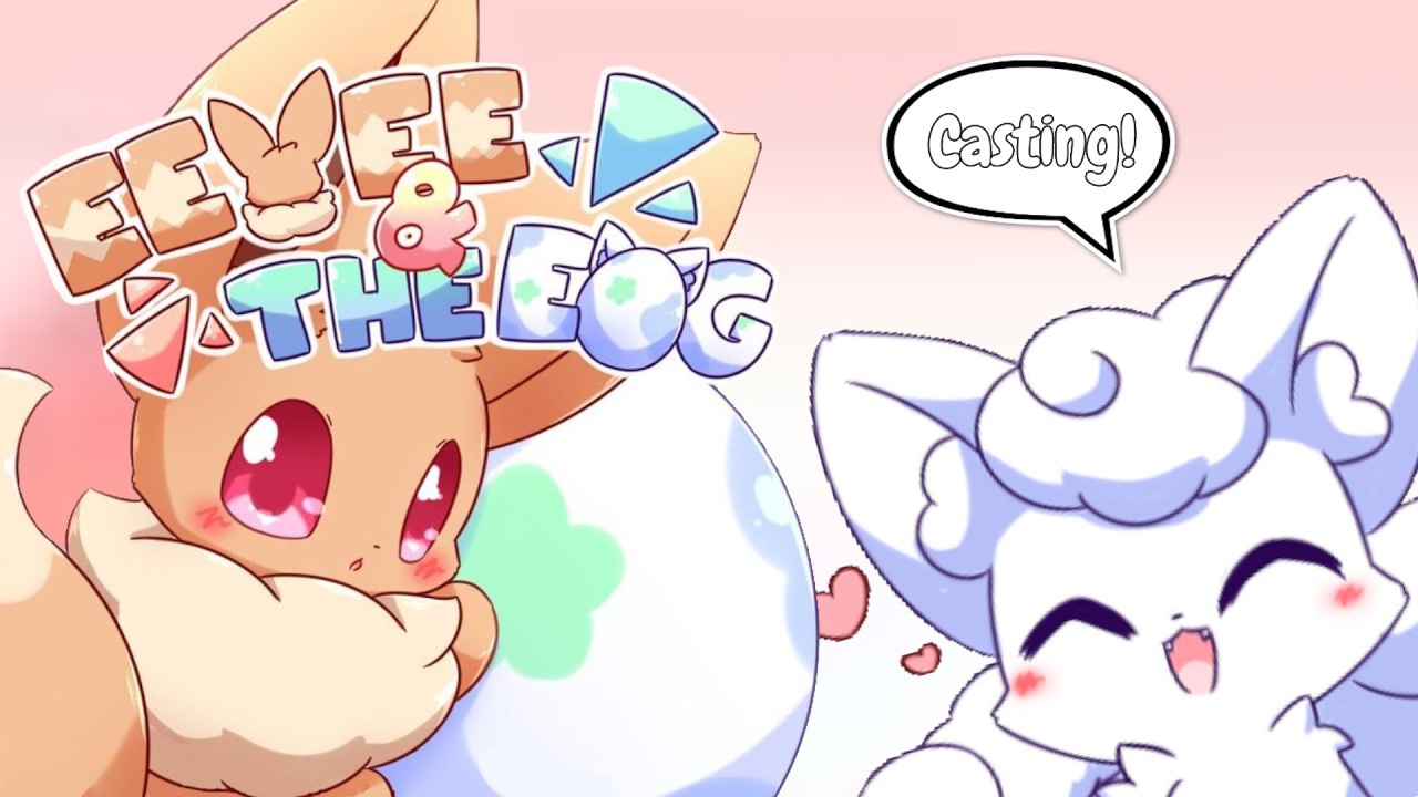 Eevee and the Egg Comic Dub - Casting Call