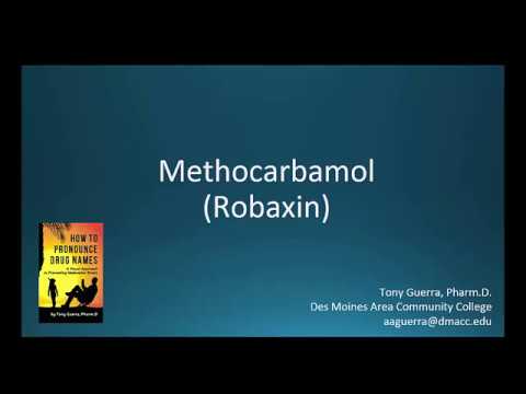 (CC) How to Pronounce methocarbamol (Robaxin) Backbuilding Pharmacology