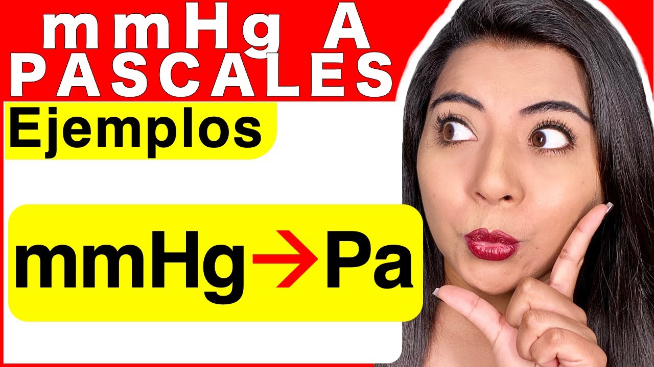 De Mmhg A Pascales Estudiar De Mmhg A Pascales Estudiar