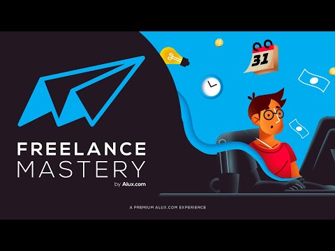 NOW OPEN: FREELANCE MASTERY By Alux.com