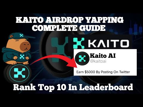 Earn $5000 by Posting on Twitter: Complete Guide on KAITO AIRDROP YAPPING -DO THIS IMMEDIATELY