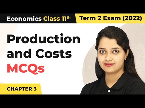 Class 11 Microeconomics Chapter 3 | Production and Costs MCQs