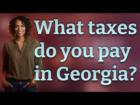 What taxes do you pay in Georgia?