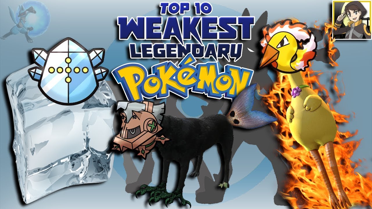 Top 10 Weakest Legendary Pokémon