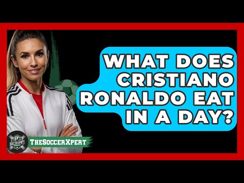What Does Cristiano Ronaldo Eat In A Day? - The Sport Xpert