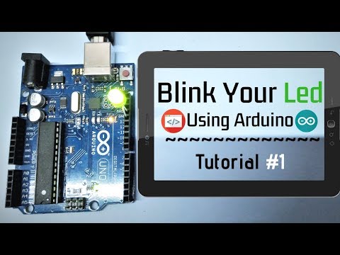 Arduino UNO Tutorial#1 - LED Blinking Tutorial With Coding (2018)