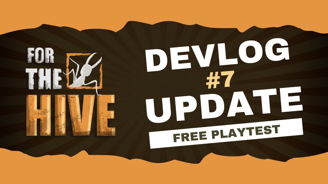 For The Hive Game - Devlog #7 - Updates, Playtest & More