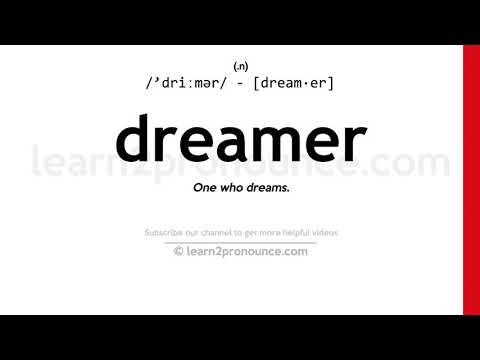 Pronunciation of Dreamer | Definition of Dreamer