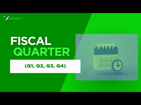 What Is a Fiscal Quarter? (Q1, Q2, Q3, Q4)