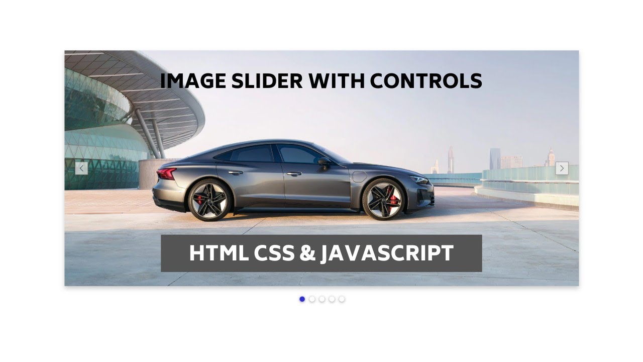 Image slider with button controls using in pure Javascript HTML and CSS