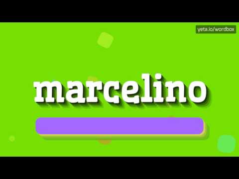MARCELINO - HOW TO PRONOUNCE IT!?