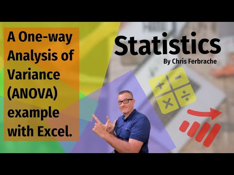 Statistics - A One-way Analysis of Variance (ANOVA) example with Excel.