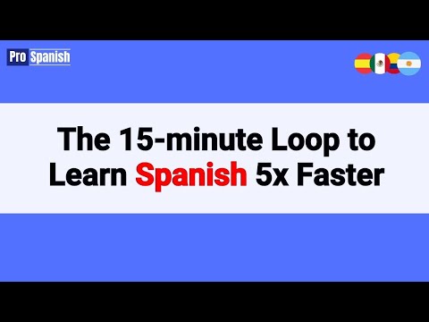 Learn Spanish: Repeat this 15-minute Loop Until Conversationally Fluent.