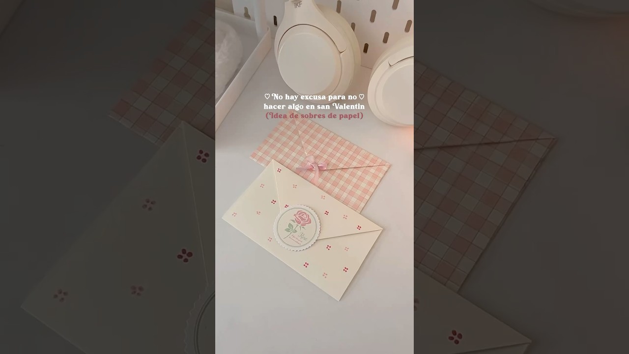 No hay excusa para no dar este San Valentín (ideas de sobres) 🤍