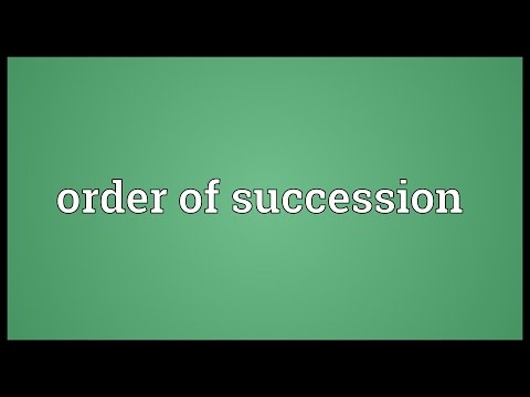 Order of succession Meaning