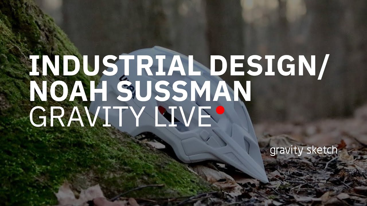 Industrial Design Projects with Noah Sussman - Gravity Live