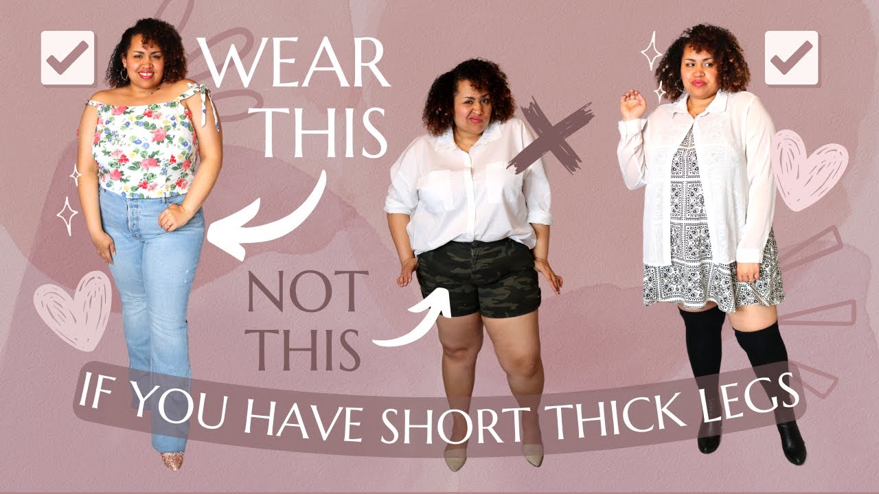 Wear THIS If You Have Short Thick Legs (like me)