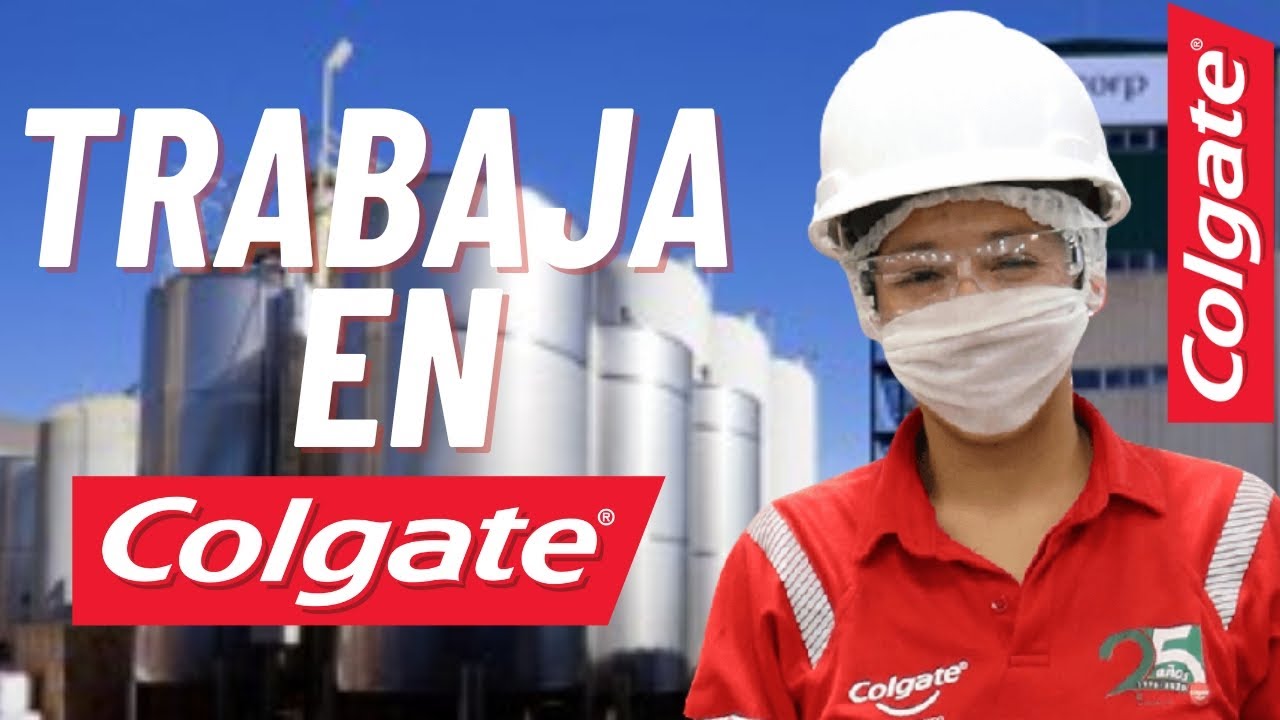 TRABAJA EN COLGATE/ SIN EXPERIENCIA/ BUSCO EMPLEO/ ENVIA TU HOJA DE VIDA