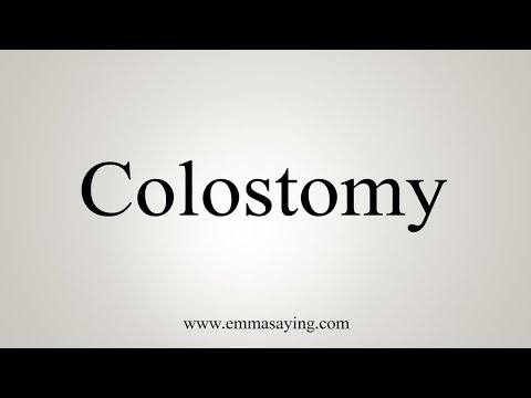 How To Say Colostomy