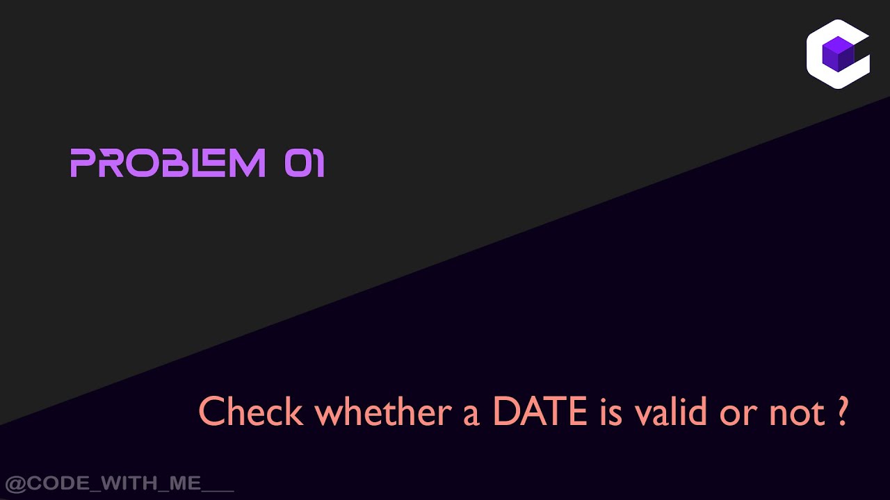 VALID DATE | Programming in C