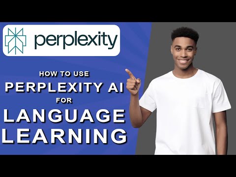 How to use perplexity ai for language learning (2024)