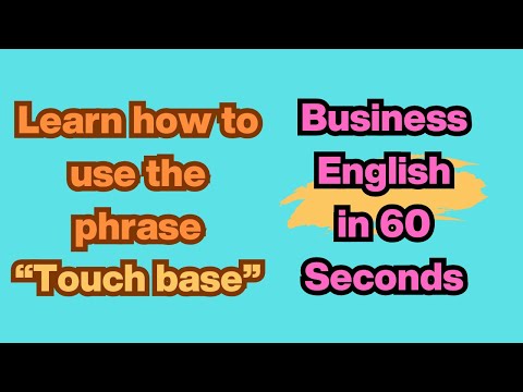 Learn how to use the phrase "Touch base." Business English in 60 seconds #learnenglish #englishtips