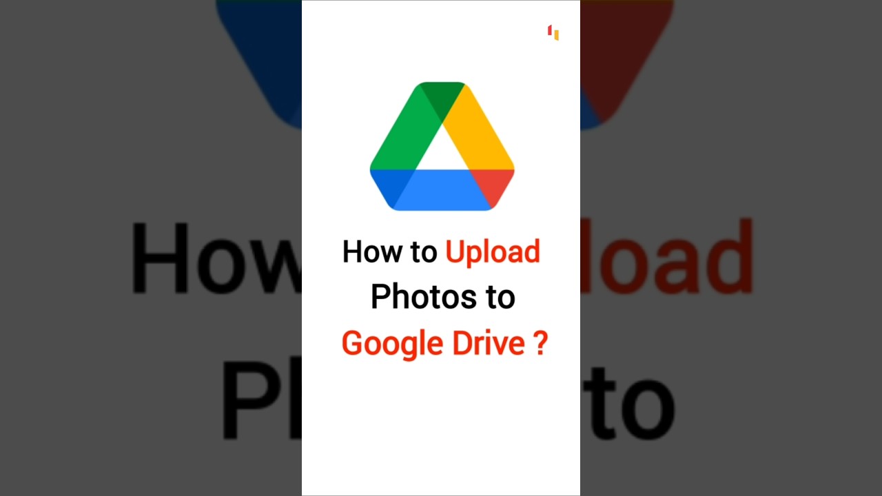 How to Upload Photos to Google Drive ?