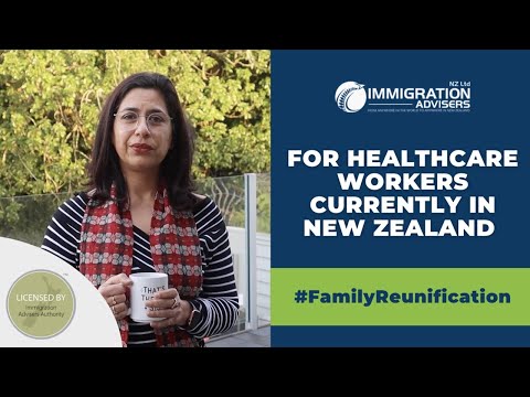 New Zealand Healthcare Workers I Family Reunification I Immigration Advisers New Zealand Ltd