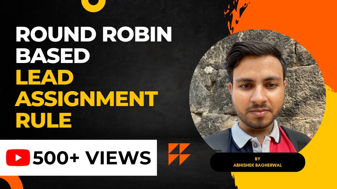 Round Robin Based Lead Assignment Rule