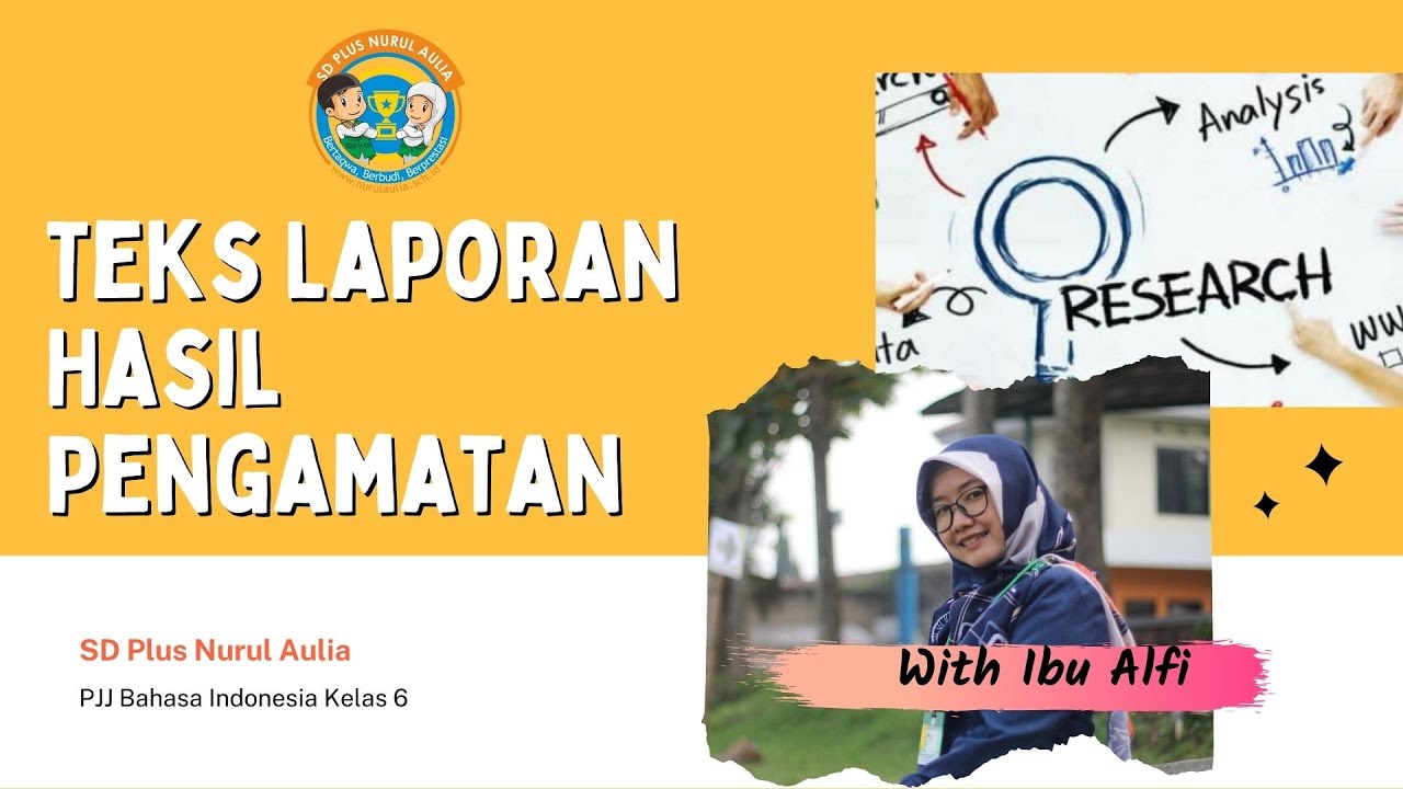Bahasa Indonesia | Menyajikan Kesimpulan dari Teks Laporan Pengamatan