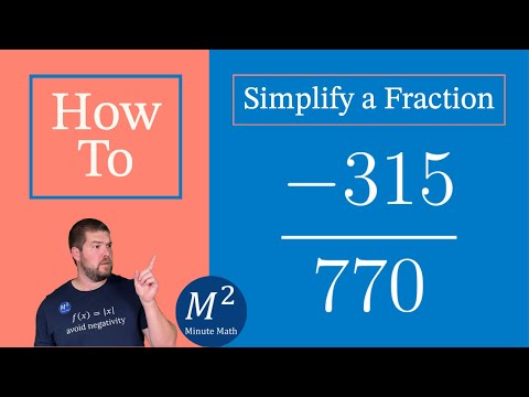 How to Simplify a Fraction | -315/770 | Minute Math