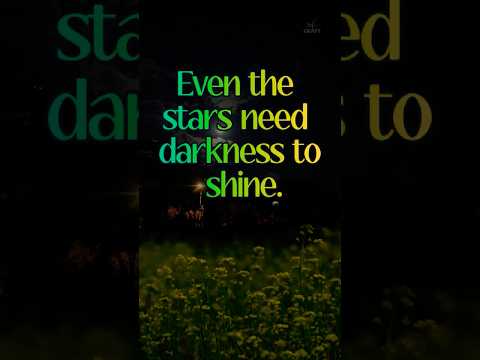 Even the stars need darkness to shine #motivationalvideo #facts #innerstrength #life #lifelessons