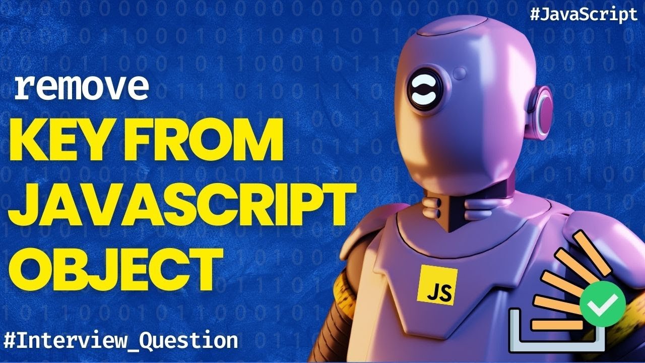 How do I remove a key from a JavaScript object? | JavaScript Interview Questions for Freshers