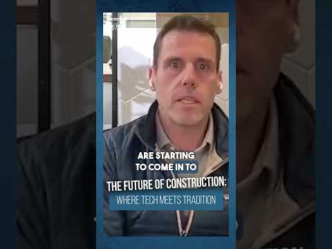The Future of Construction: Where Tech Meets Tradition #construction #technology #podcast