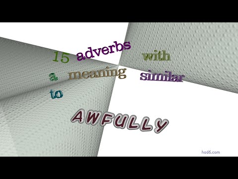 awfully - 17 adverbs which are synonym of awfully (sentence examples)