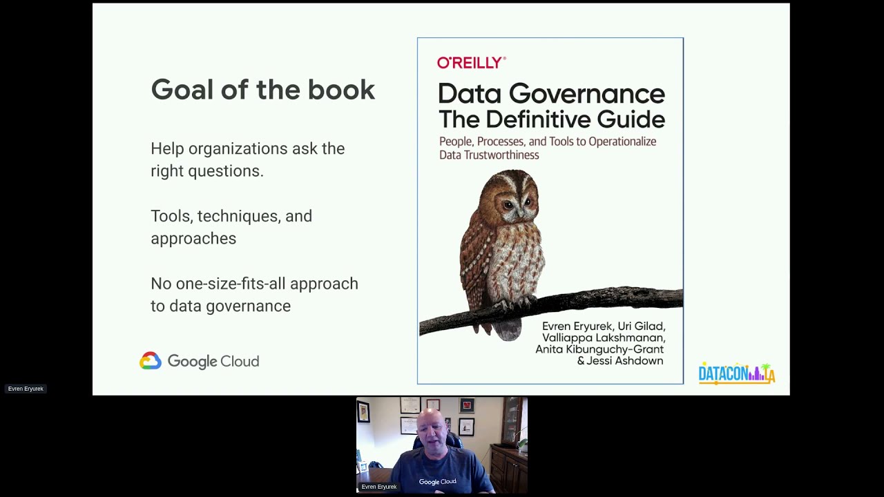 Data Con LA 2021 - Data Governance:The Definitive Guide Overview