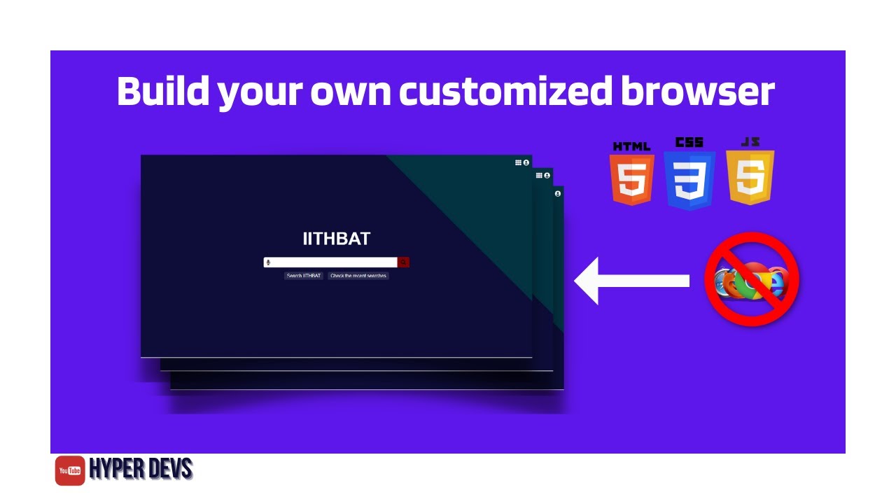 HTML, CSS, Javascript: How to Build a Customerizable Browser