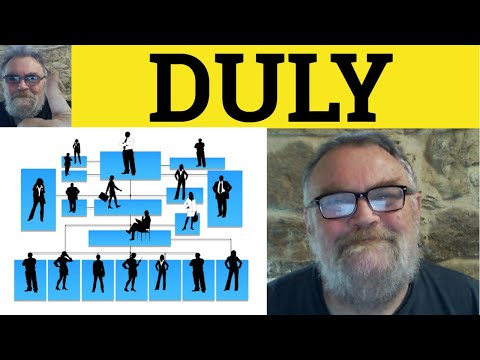 😎 Duly Meaning - Duly Noted Definition - Duly Examples - Adverbs - Duly Noted Duly