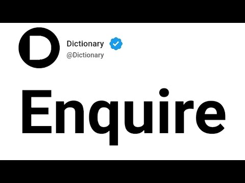 Enquire Meaning In English
