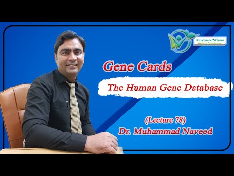 GeneCards® : The Human Gene Database | Lecture 78 | Dr. Muhammad Naveed