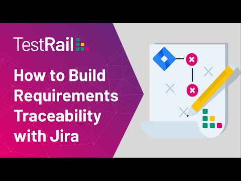 How to Build Requirements Traceability with Jira