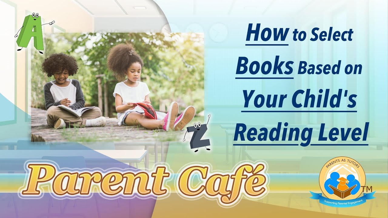How to Select Books Based on Your Child's Reading Level