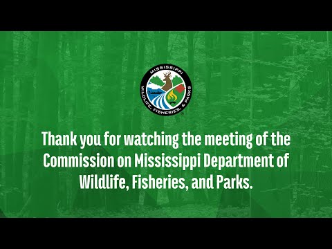 MDWFP January 2023 Commission on Wildlife, Fisheries, and Parks Education Session