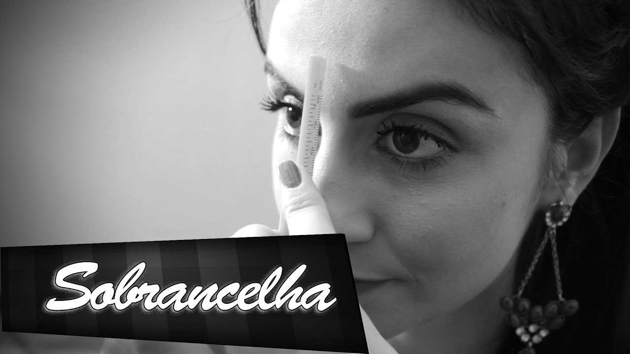 Como saber o tamanho ideal da sua sobrancelha?!