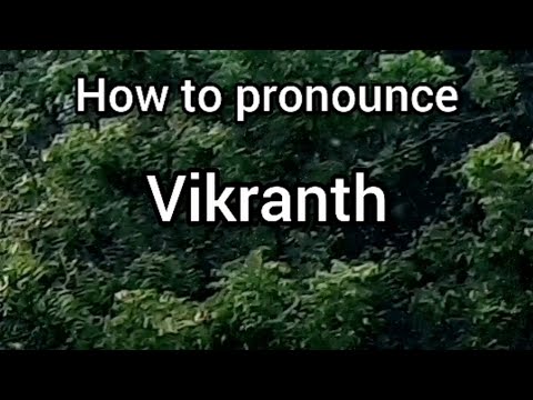 How to Pronounce Vikranth