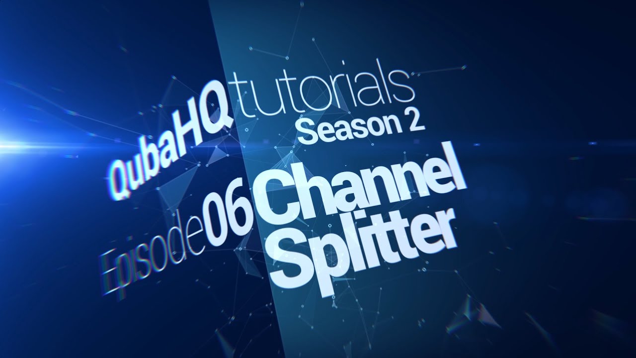 QubaHQ Channel Splitter (Tutorial + Preset + Action)