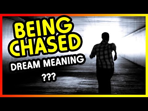 Dream About Being Chased (DREAM MEANING Being Chased)